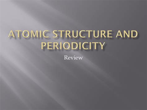 Atomic Structure And Periodicity