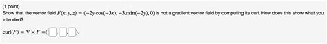 Solved Show That The Vector Field