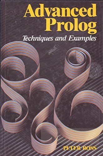advanced prolog techniques and examples international series in logic