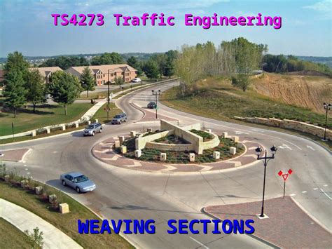 Ppt Weaving Sections Ts4273 Traffic Engineering Scope Of Weaving Sections Basic Indonesian