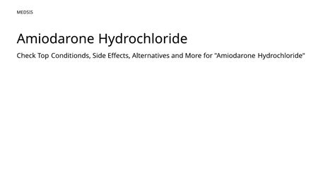 Amiodarone Hydrochloride Medsis