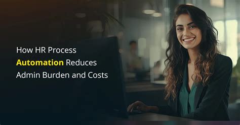 How Hr Process Automation Reduces Admin Burden And Costs
