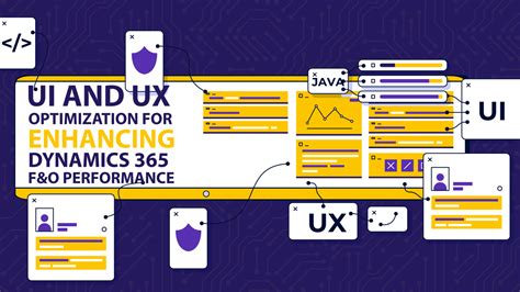 Ui And Ux Optimization For Enhancing Dynamics 365 Fando Performance