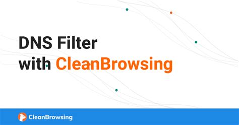 what is dns filtering cleanbrowsing