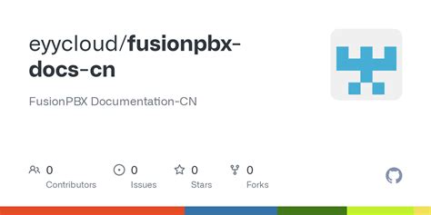 github eyycloud fusionpbx docs cn fusionpbx documentation cn