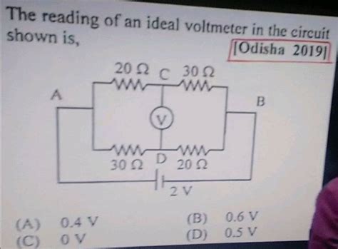The Reading Of An Ideal Voltmeter In The Circuit Shown Is Filo