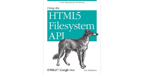 4 Working With Files Using The Html5 Filesystem Api Book