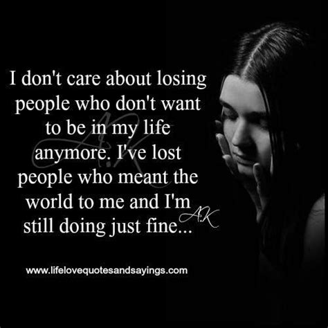 On Losing People Who Dont Want To Be In My Life Losing People
