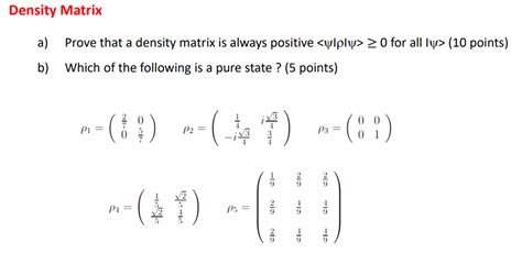 Solved Density Matrix A Prove That A Density Matrix Is Chegg