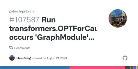 Run Transformersoptforcausallmconfigconfig Occurs Graphmodule Object Has No Attribute