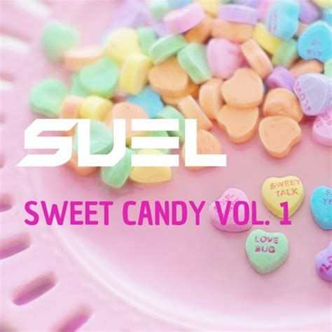 Stream Suel Sweet Candy Vol 1 Download By Suel Listen Online For