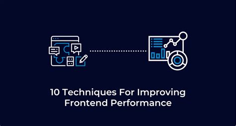 10 Techniques For Improving Frontend Performance Axelerant