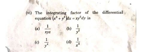 Vi The Integrating Factor Of The Differential StudyX