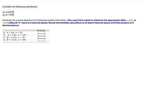 solved consider the following hypotheses ho pz0 59 ha p