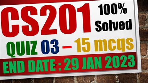 Cs201 Quiz 3 2023cs201 Quiz 3 Solution 2023cs201 Quiz 3 Fall 2022