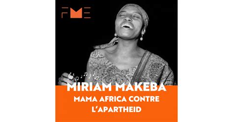 Miriam Makeba Biographie Fondation Pour La Memoire De Lesclavage