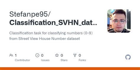 Github Stefanpe95 Classification Svhn Dataset Classification Task For Classifying Numbers 0