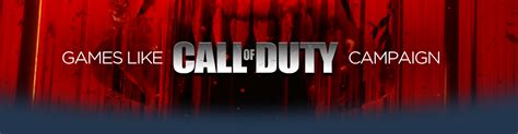 Campaign Games Like Call Of Duty Narrative FPS