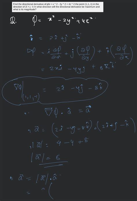 Find The Directional Derivative Of Phi X 2 2y 2 4z 2 The Poin