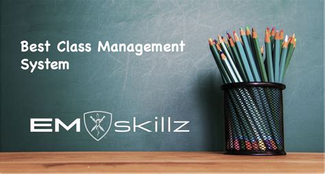 Best Class Management System — Emskillz Llc