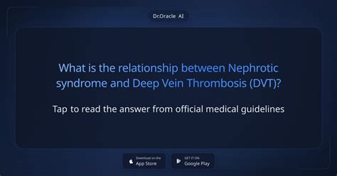 What Is The Relationship Between Nephrotic Syndrome And Deep Vein Thrombosis Dvt