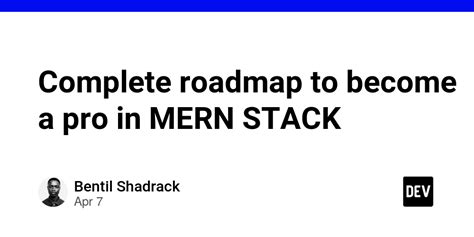 Complete Roadmap To Become A Pro In Mern Stack🚀 Dev Community
