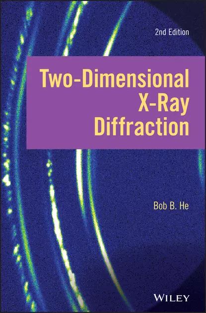 Two Dimensional X Ray Diffraction Bob He B Download Pdf On Litres