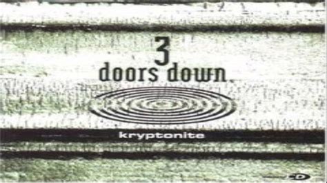 3 Doors Down Kryptonite Youtube