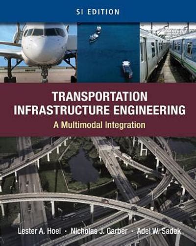 Transportation Infrastructure Engineering A Multimodal Integration