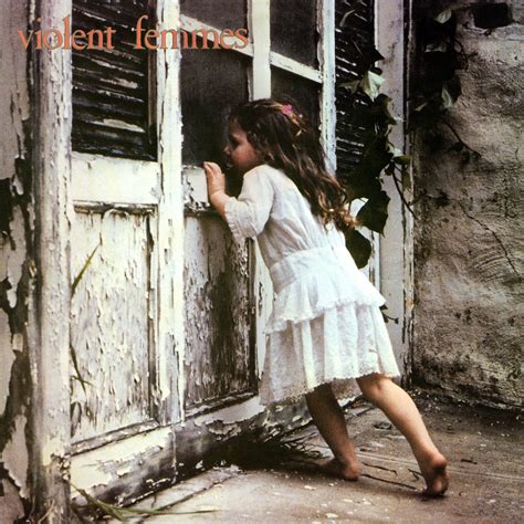 Violent Femmes Violent Femmes Lyrics And Tracklist Genius