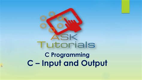 C Input And Output Input And Output In C C Programming Tutorial For