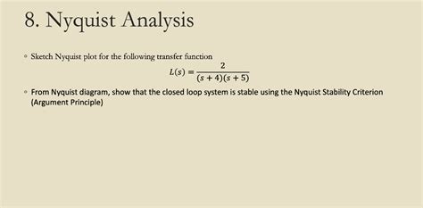 solved 8 nyquist analysis sketch nyquist plot for the