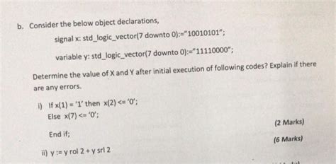 solved b consider the below object declarations signal x