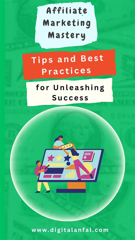 Affiliate Marketing Mastery Tips And Best Practices For Unleashing Success Artofit