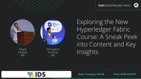 Explore The New Hyperledger Fabric Course Sneak Peek Into Content And Insights Tue Feb 18 2025