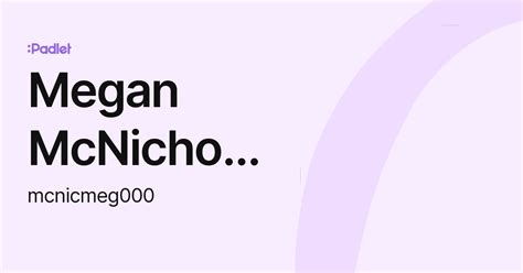 Megan Mcnicholas Mcnicmeg000 Profile Padlet
