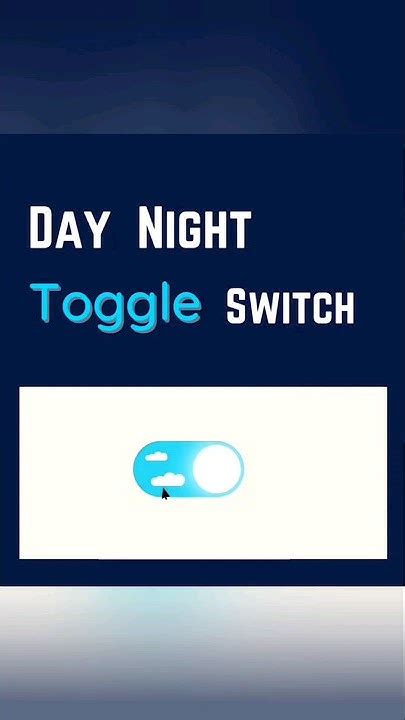 Day Night Toggle Switch Using Html Cssday Night Html Shorts Css