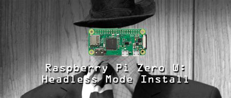 Raspberry Pi Zero W Headless Setup Wifi Vtwqp