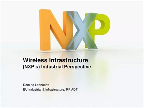 PPT Wireless Infrastructure NXPs Industrial Perspective PowerPoint Presentation ID 2151961