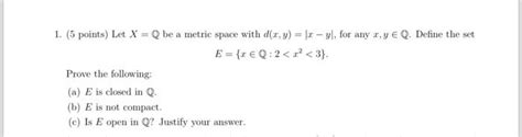 Solved Points Let X Q Be A Metric Space With Chegg Com