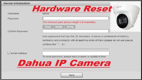 How To Hardware Reset Dahua Ip Cameraipc T1b20forgotten Ip Admin