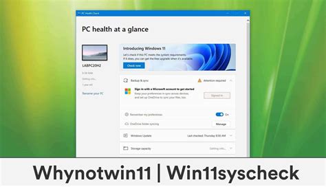 Whynotwin11 And Win11syscheck Tools To Check Windows 11 Compatibility