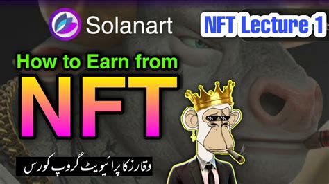 Nft Lecture 1 How You Can Earn From Nft How To Earn With Nft Waqar Zaka Private Group
