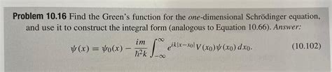 Solved Problem Find The Green S Function For The Chegg