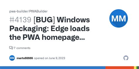 Bug Windows Packaging Edge Loads The Pwa Homepage Every Time The Browser Starts · Issue 4139