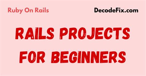 Ruby On Rails Projects For Beginners Build Learn And Grow