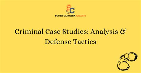 Criminal Case Studies Analysis And Defense Tactics Sc