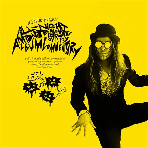 All Night Midnite Monster Party Album Commentary Nicholas Burgess