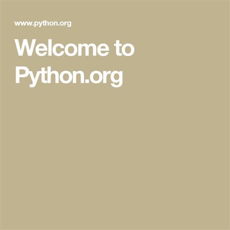 The Words Welcome To Python Org Written In White On A Beige Background With An Image Of A