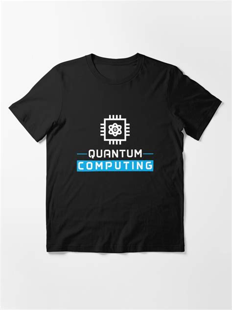 Quantum Computing Essential T Shirt For Sale By Tobias Langner